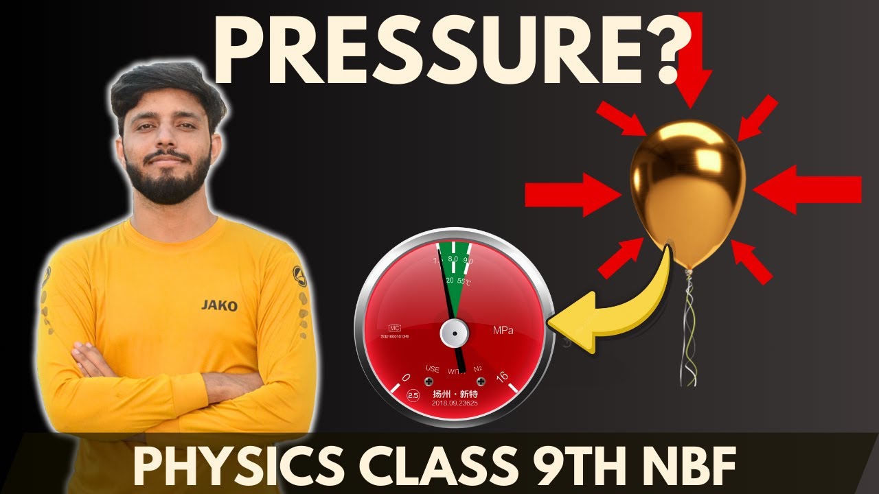 Pressure | Pressure Class 9th Physics NBF New Book | Physics Class 9th ...