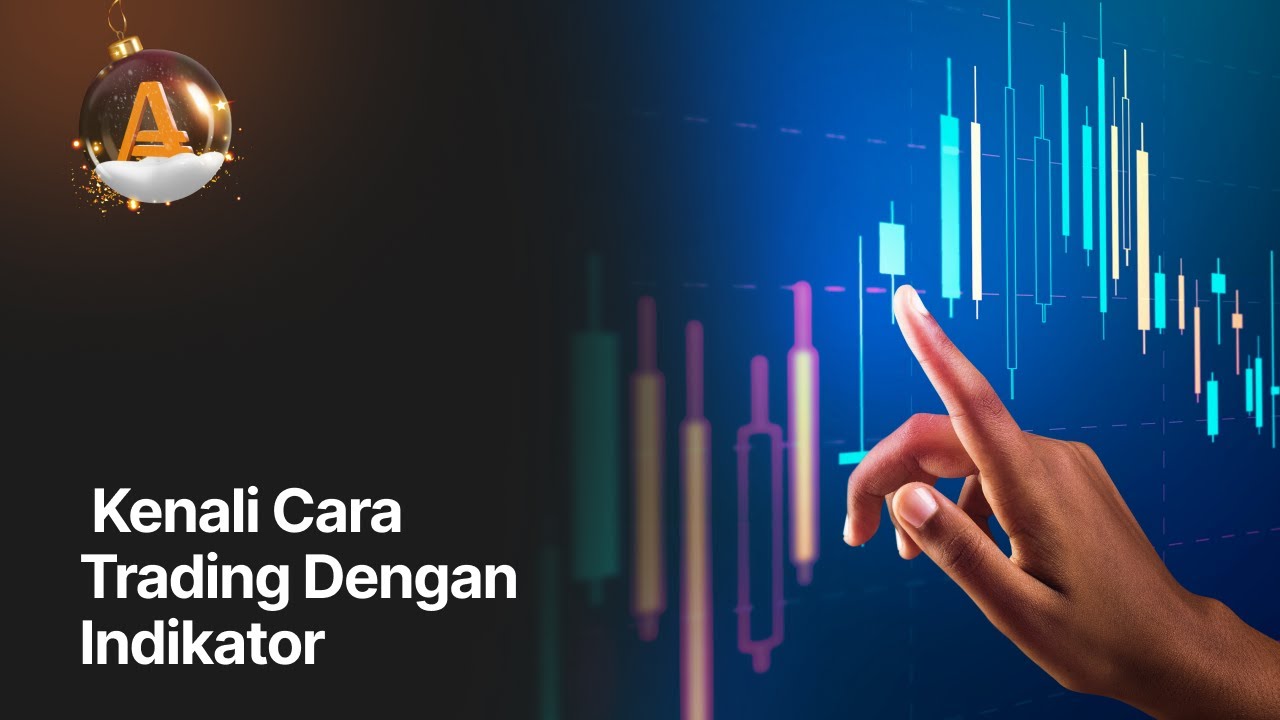 Rahasia Trading Sukses: Cara Memanfaatkan Indikator dengan Tepat - YouTube