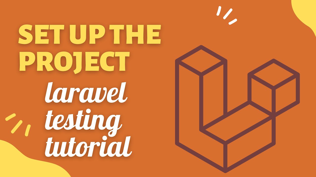 Testing In Laravel Set Up The Project Laravel 9 Testing Tutorial Youtube