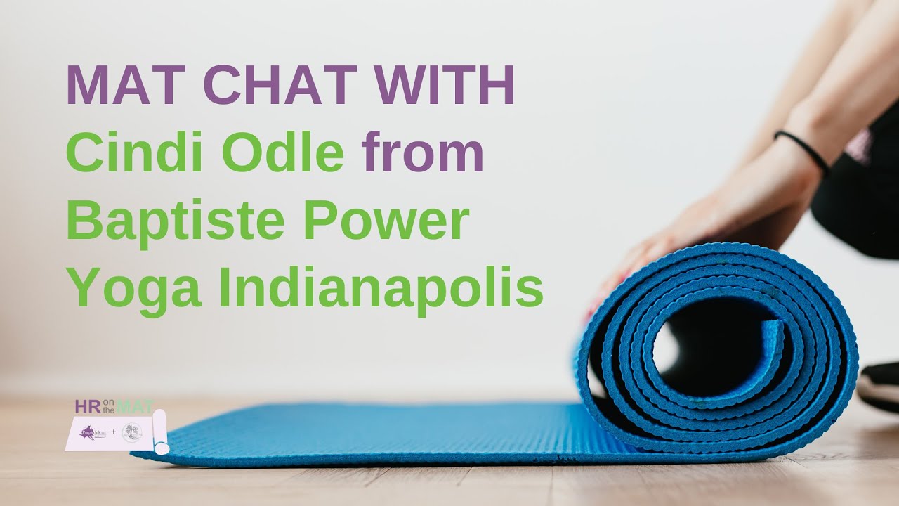 Mat Chat With Cindi Odle From Baptiste Power Yoga Indianapolis YouTube mat-chat-with-cindi-odle-from-baptiste-power-yoga-indianapolis-youtube