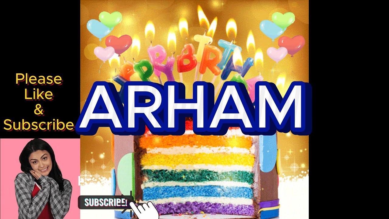 Happy Birthday ARHAM Happy Birthday Song Happy Birthday to You birthday ...