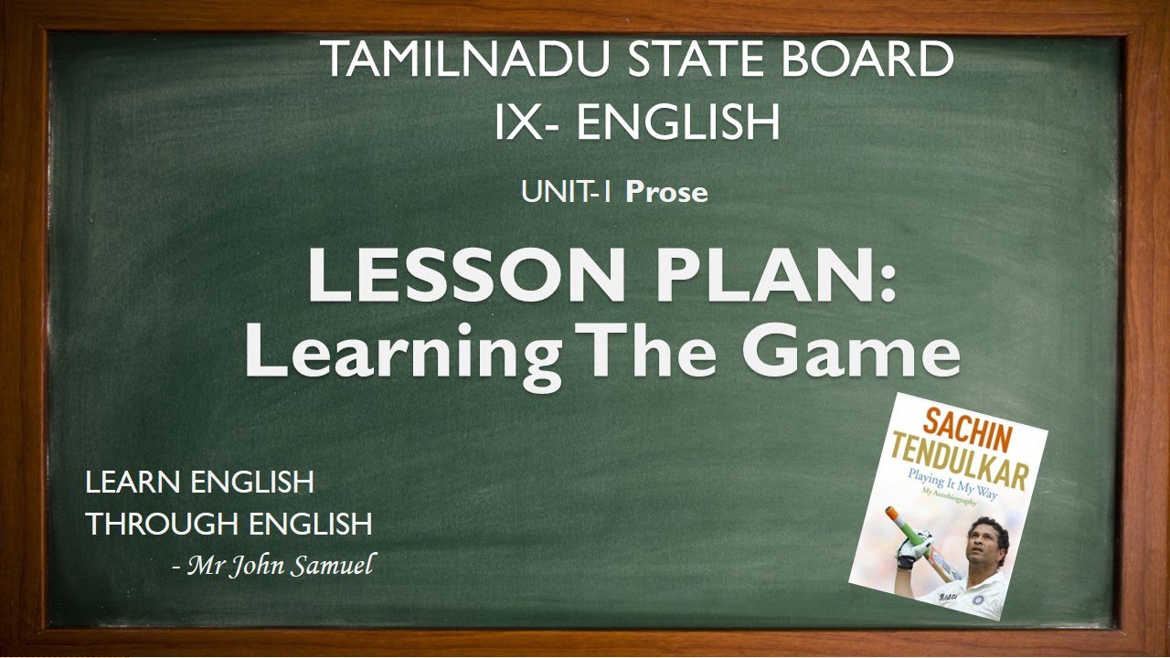 Learning The Game 9th Std Unit 1 Prose 1 Lesson Plan YouTube Learning The Game 9th Std Unit 1 Prose 1 Lesson Plan YouTube