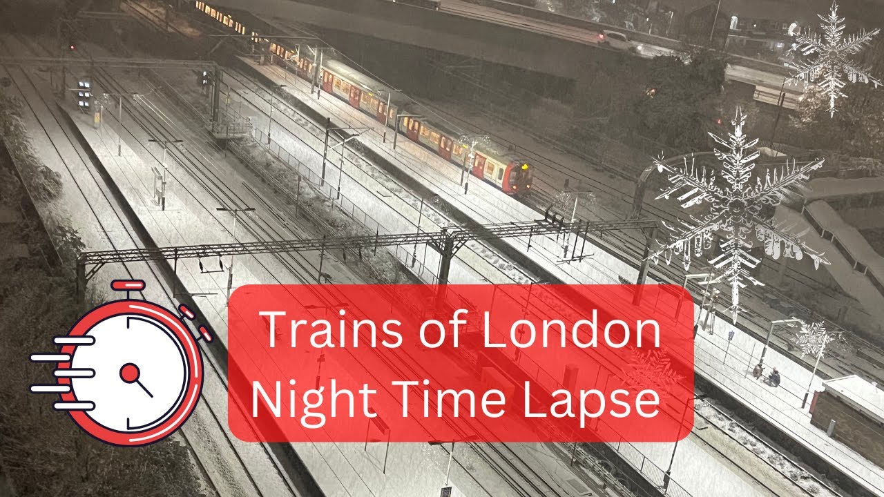 London Trains Night Time Lapse in Snow - YouTube