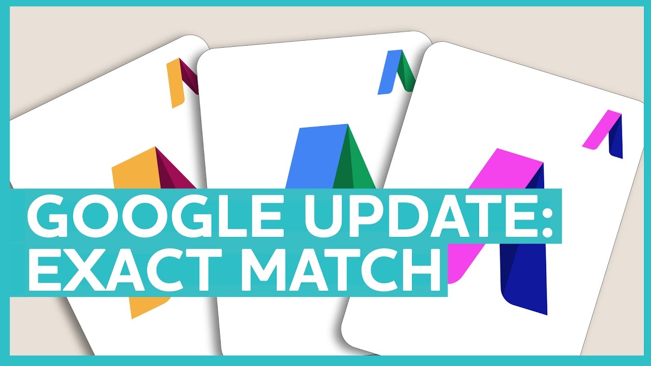 Google Keyword Update: Exact Match - Digital Minute 18/04/17 - YouTube