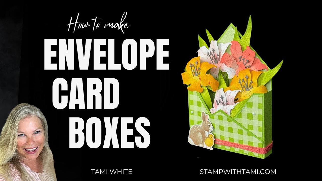 Envelope Card Box Magic: Create a Blooming Masterpiece - Series #1 ...