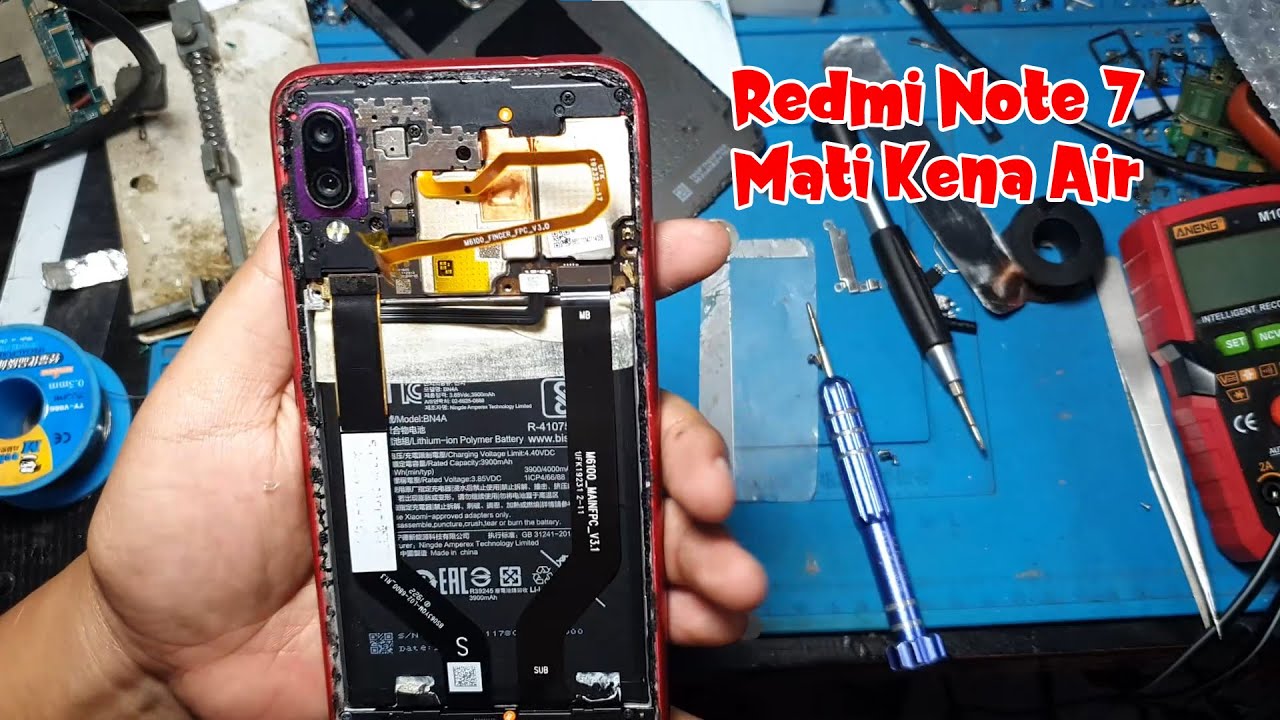 [ REDMI NOTE 7 MATI ] SERVICE REDMI NOTE 7 MATI KENA AIR GAES - YouTube