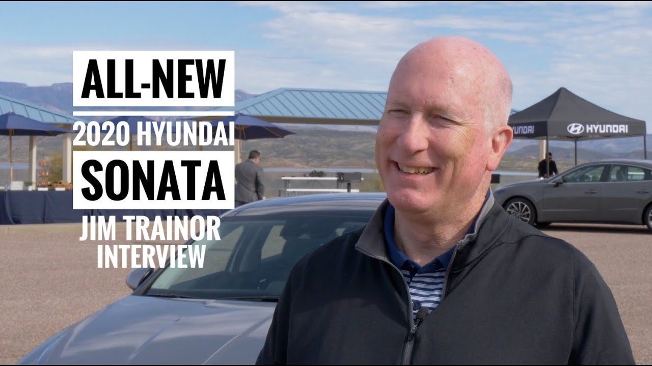 All-New 2020 Hyundai Sonata, Jim Trainor interview - YouTube