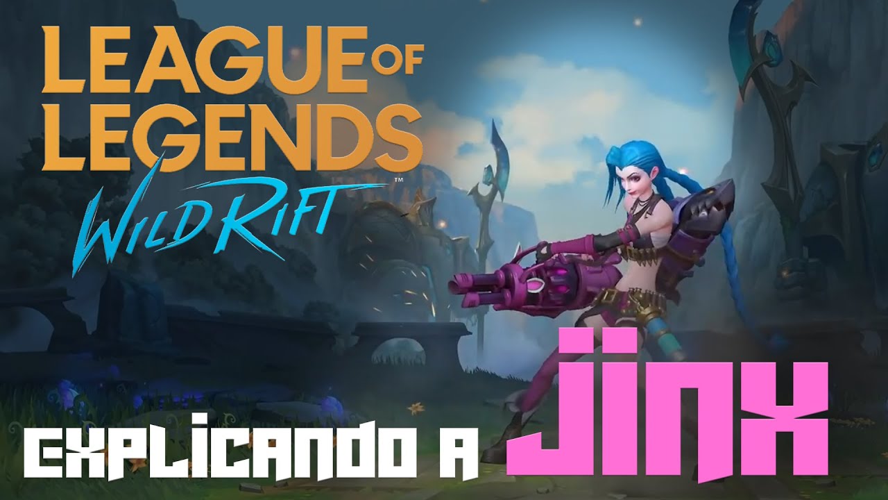 LEAGUE OF LEGENDS: WILD RIFT | EXPLICANDO A JINX + GAMEPLAY | LA ...
