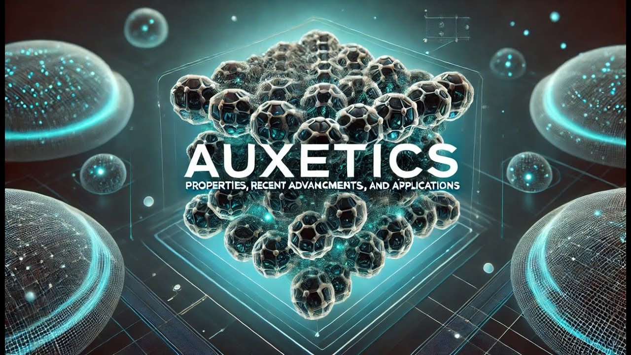 Auxetics: Properties, Recent Advancements and Applications - YouTube
