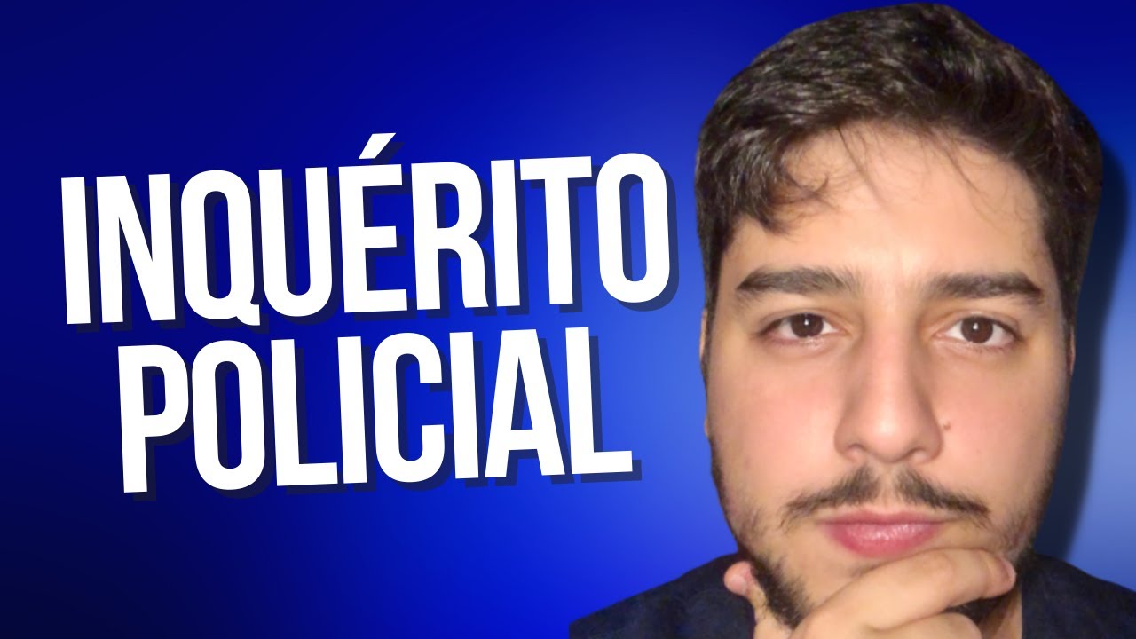 👮‍♀️ Inquérito Policial: aprenda CONCEITO e todas as CARACTERÍSTICAS da ...