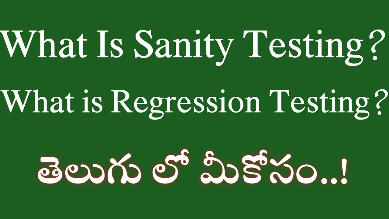What Is Sanity Testing Regression Testing Manual Testing Tutorial What Is Sanity Testing Regression Testing Manual Testing Tutorial