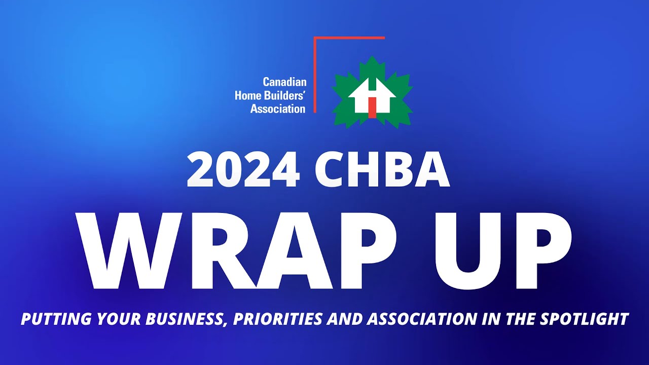 2024 CHBA Wrap Up - YouTube