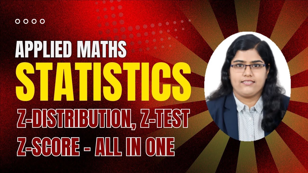 5 - CBSE | Applied Maths | Statistics | z-distribution | z-test | What ...