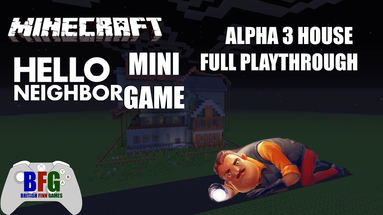 Minecraft Hello Neighbor Mini Game Alpha 3 FULL Playthrough - YouTube