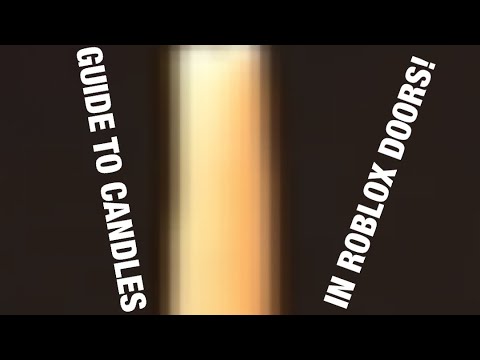 A Guide to Candles in Roblox Doors! - YouTube