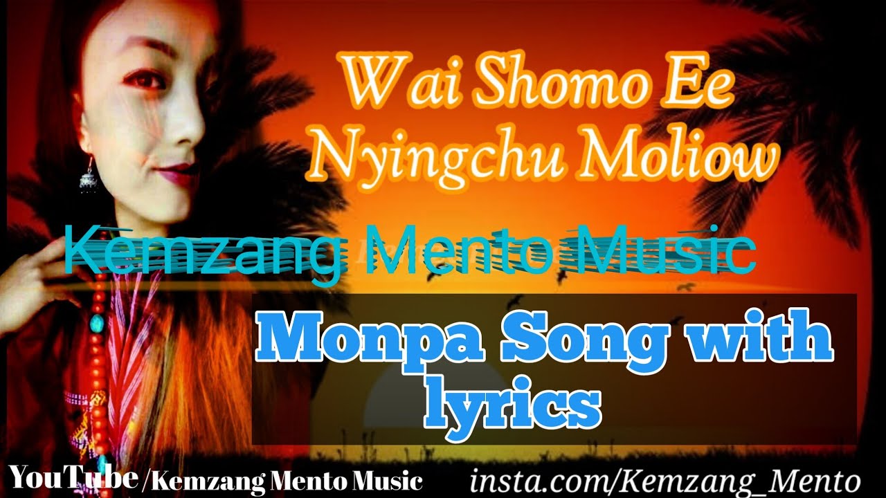 Wai Zhomo eh ll Shomo Ee with lyrics || Monpa Song with lyrics ...