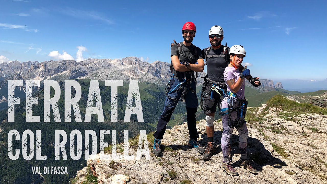 FERRATA - COL RODELLA - "Breve ma intensa" - YouTube