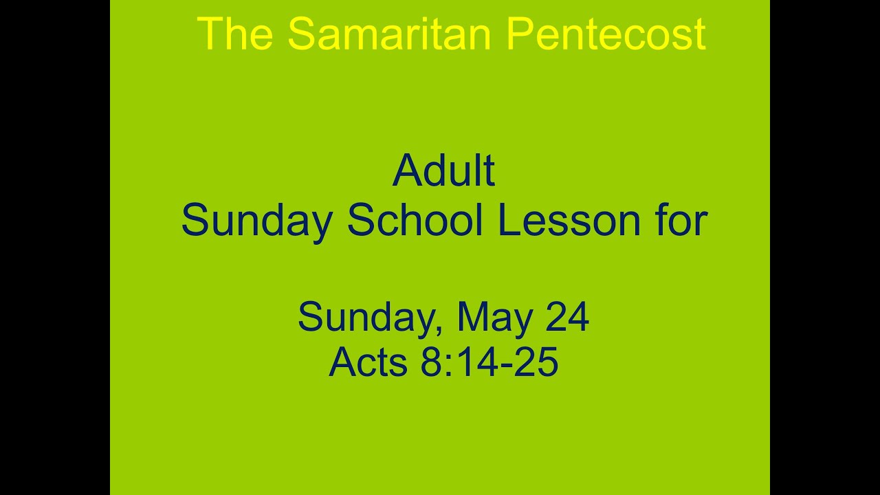Adult Sunday School Lesson - May 24, 2020 - YouTube