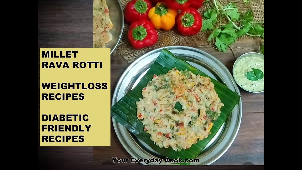 Millet Rava Rotti | Healthy Millet rotti recipe | Millet Recipes - YouTube