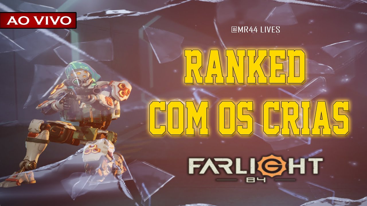 FARLIGHT 84 AO VIVO - RANKED COM OS CRIAS, SÓ BALA NA CARA ! - YouTube