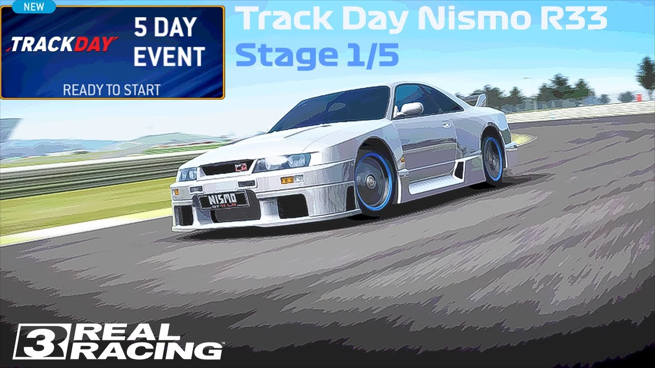 Real Racing 3 - Track Day: Nismo R33 - Stage 1 - YouTube
