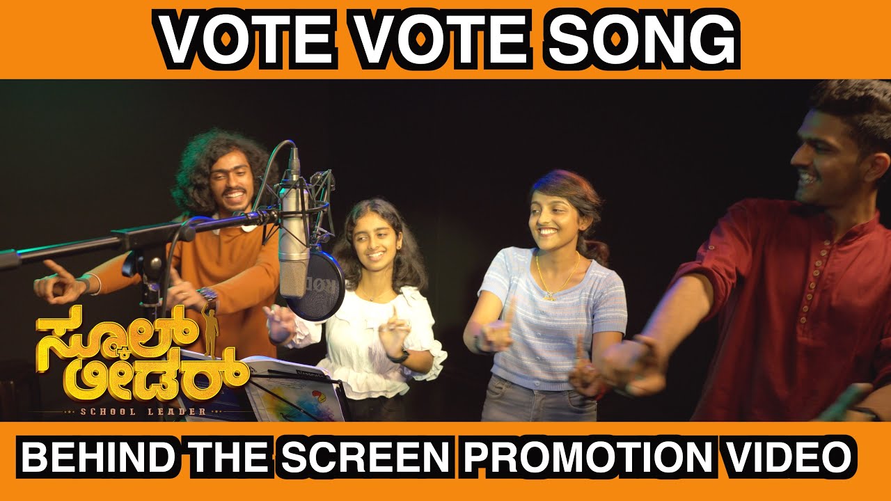 Vote Song I Behind the Screen I Promotion Video | School Leader - YouTube