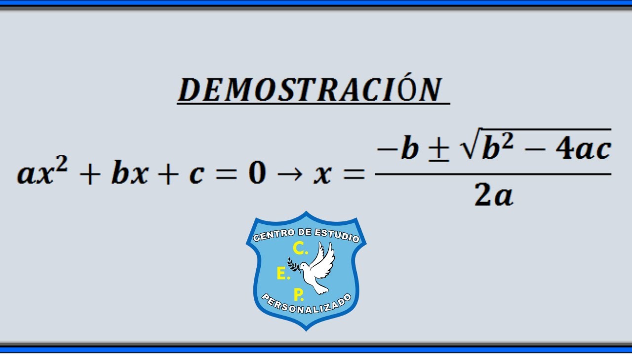 Demostración Formula Resolvente - YouTube