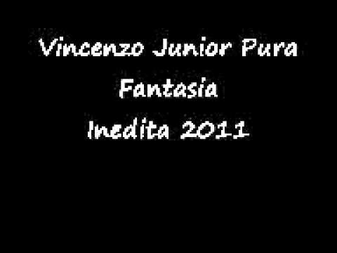 Vincenzo Junior - Pura Fantasia (Inedita 2011) - YouTube Music