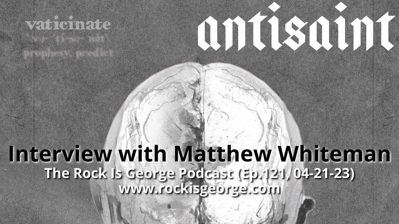 Interview with MATTHEW WHITEMAN of ANTISAINT - YouTube