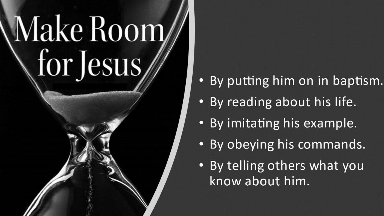 Making Room for Jesus - YouTube