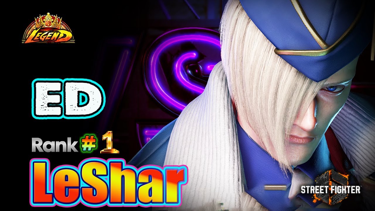 SF6 🔥 LeShar (ED #1Rank) Powerful Combos Master ! 🔥Top Ranked Match🔥Sf6 ...