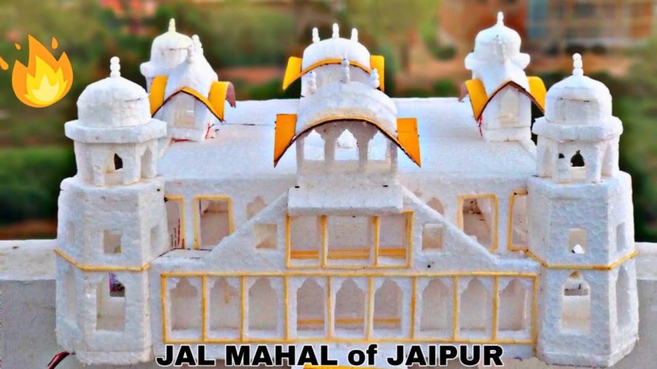 Making Of Jal Mahal Jaipur | How To Make Jal Mahal With Thermocol | The ...