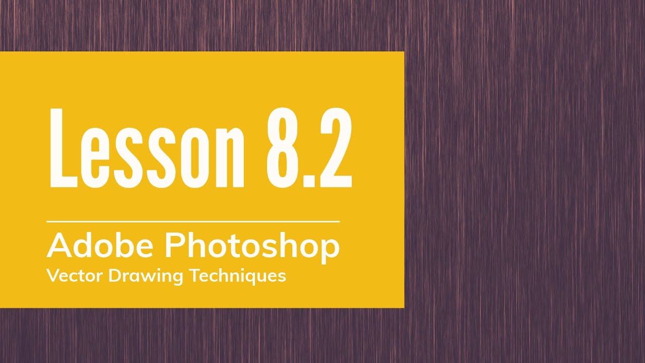 Adobe Photoshop - Lesson 8.2 - YouTube