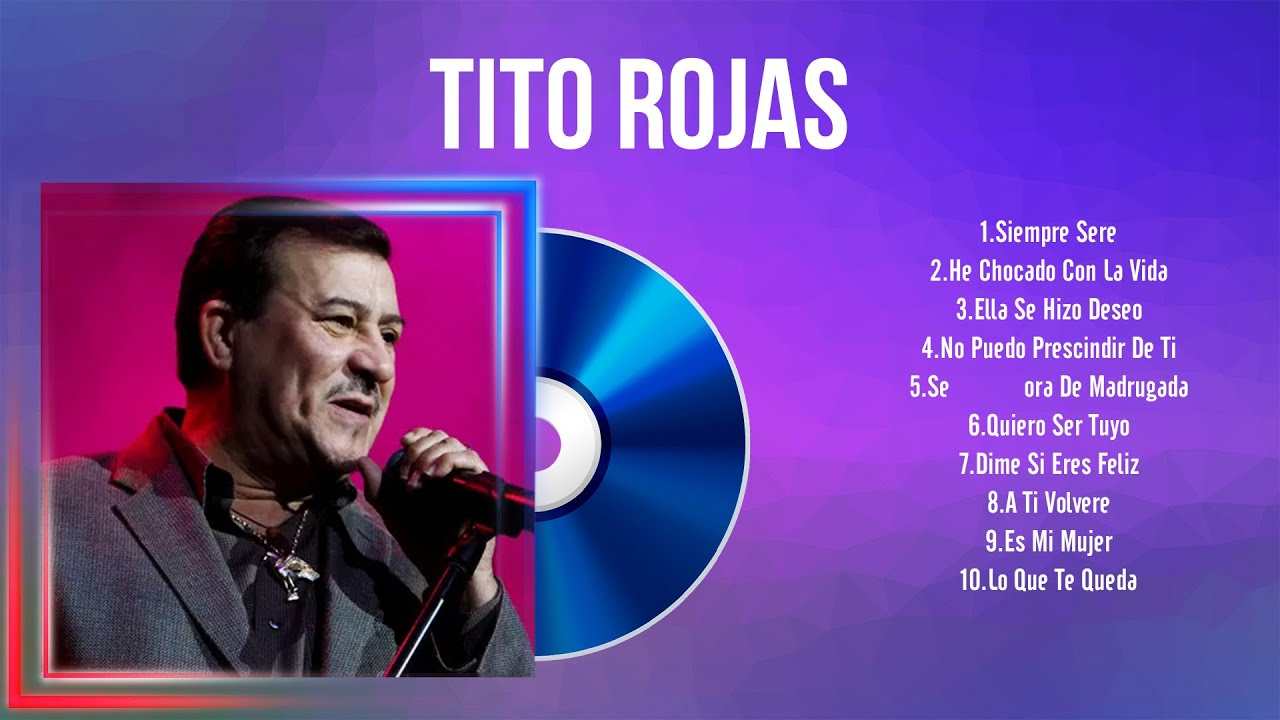 Tito Rojas Greatest Hits Full Album ~ The Best Songs Of Tito Rojas ...
