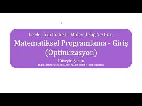 Matematiksel Programlama (Optimizasyon) - Giriş - YouTube