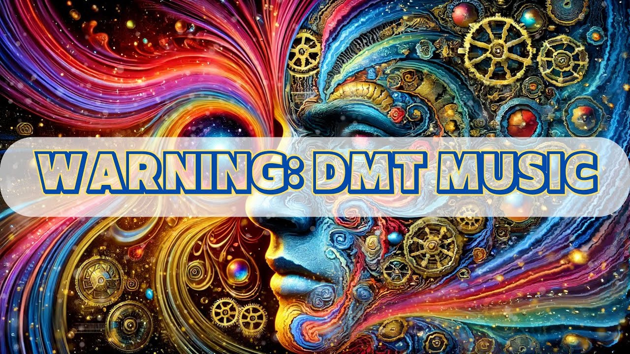 WARNING DMT MUSIC: Psychedelic Music Sleep With - DEEP TRIPPY POWERFUL ...