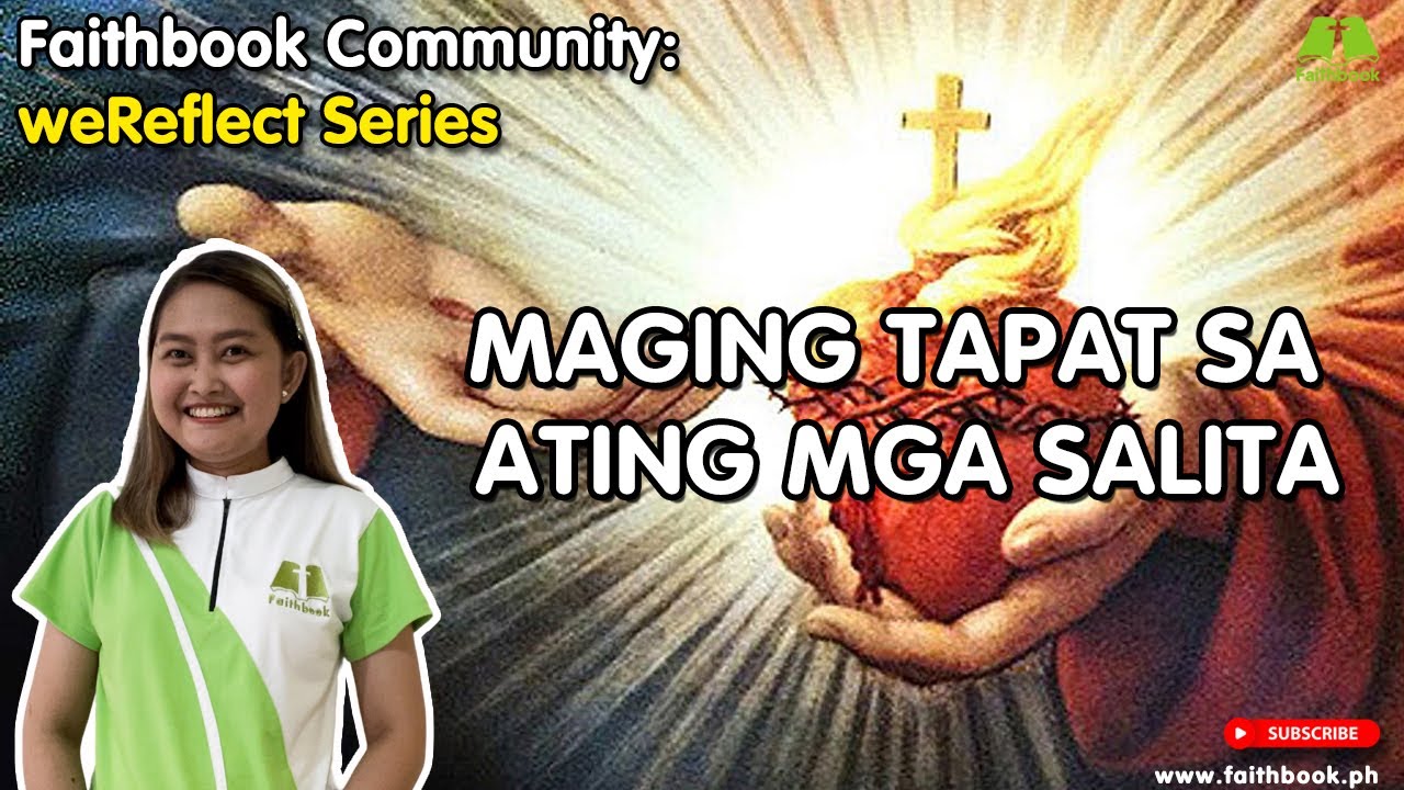 June 15, 2024 - Maging Tapat sa Ating mga Salita #weReflectSeries - YouTube