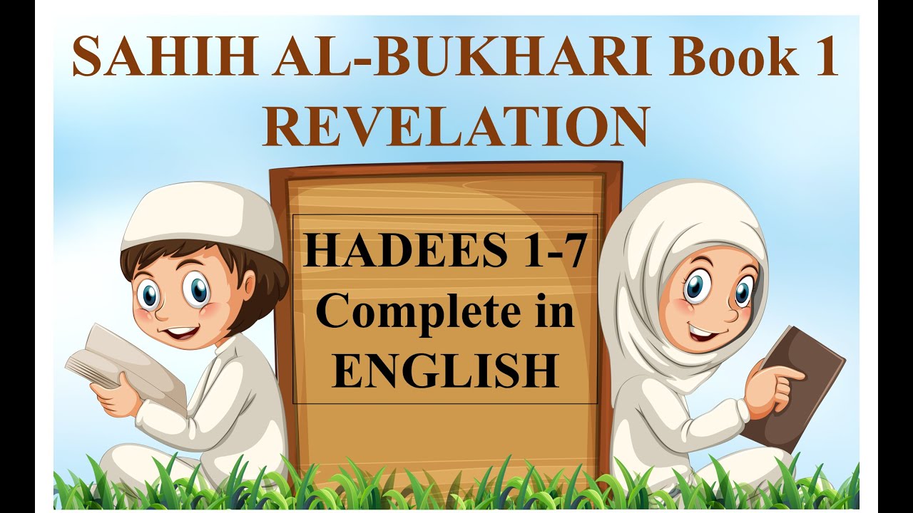 Sahih Al-Bukhari Hadees Book 1 Revelation | English Ahadees # ...