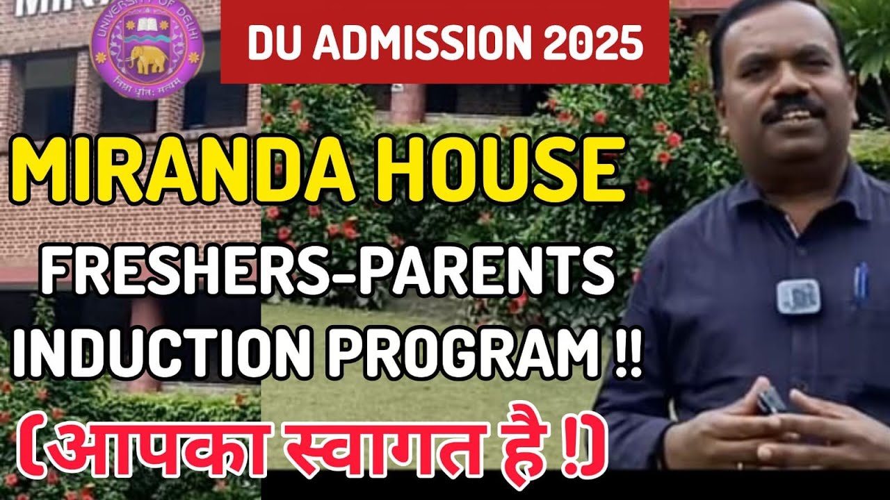 DU Orientation 2025:Induction Programme For Freshers And Parents In ...