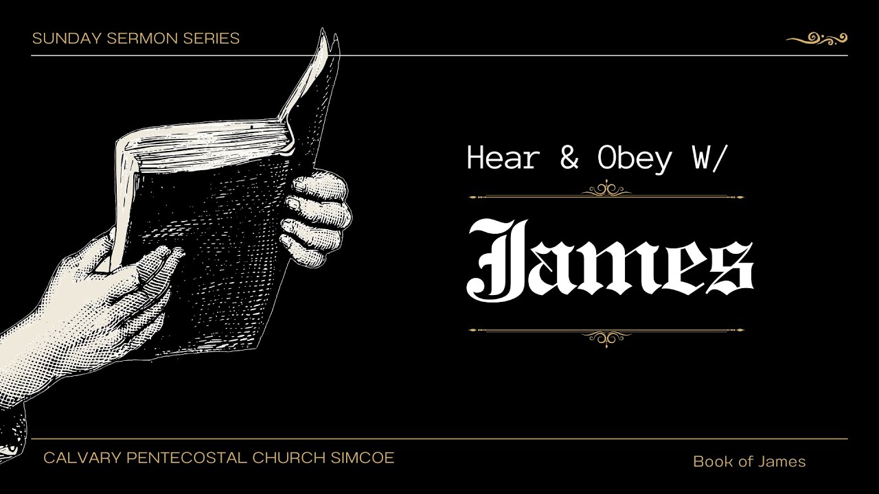 Sunday, July 13, 2025 - Hearing God - James 1:19-21 - Pastor Dan Flaman ...