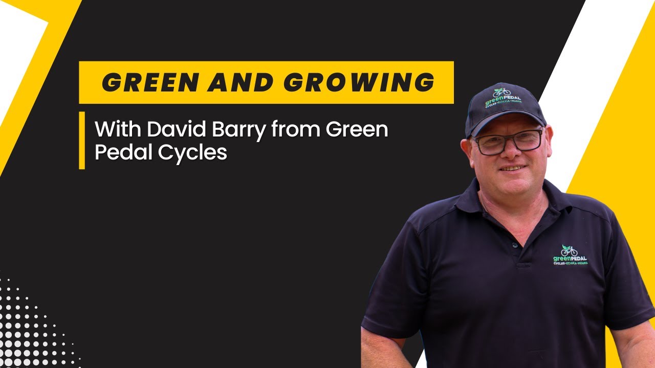 Green and Growing with David Barry from Green Pedal Cycles - YouTube