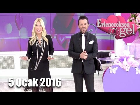 Evleneceksen Gel - 5 Ocak 2016