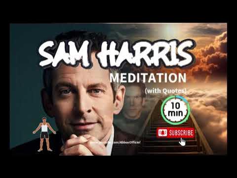 SAM HARRIS MEDITATION for Awakening the Questioning Mind - YouTube