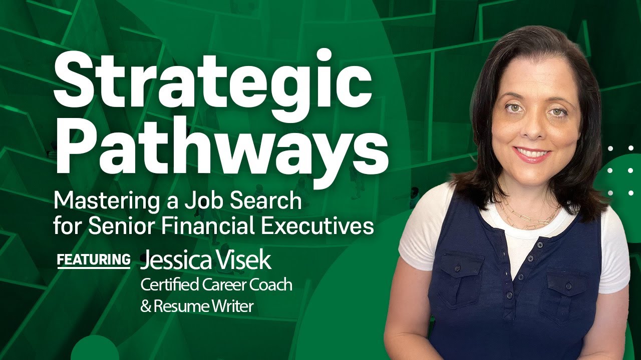 Strategic Pathways: Mastering a Job Search for Senior Financial ...