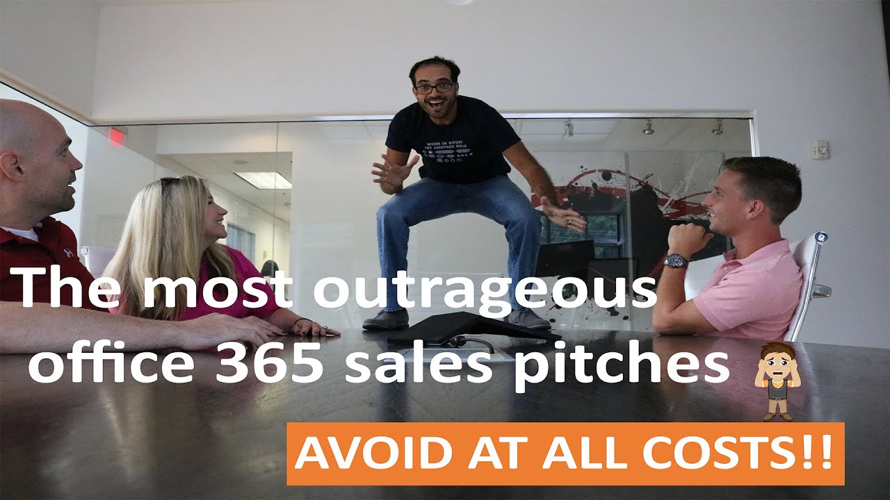 The most OUTRAGEOUS Office 365 Sales Pitches - YouTube