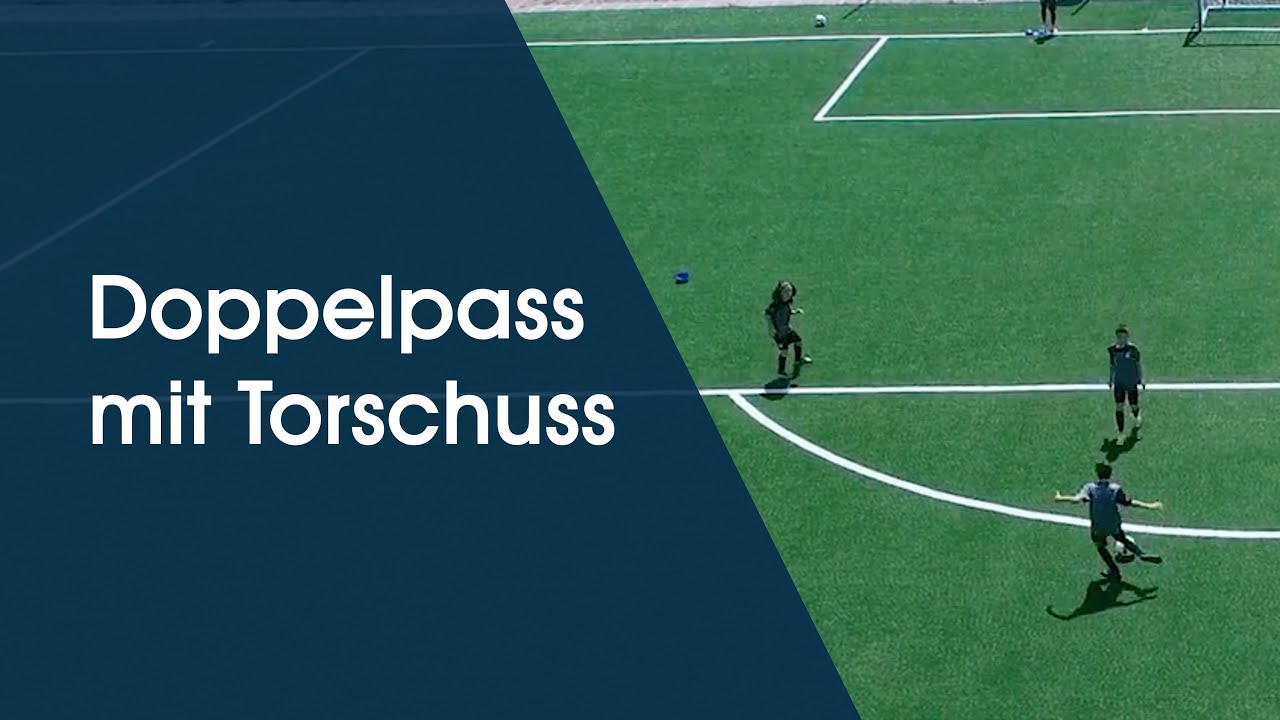 Doppelpass mit Torschuss - Fußballtraining am Deutschen Fußball ...