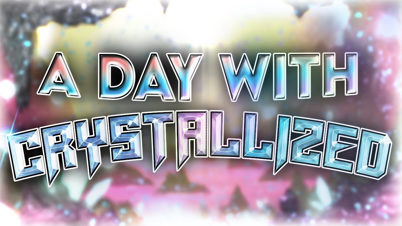 A Day With: CRYSTALLIZED // by Zylaku & more - YouTube