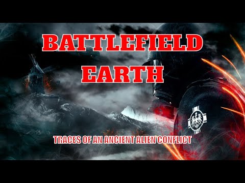 Battlefield Earth: Traces of an Ancient Alien Conflict - YouTube