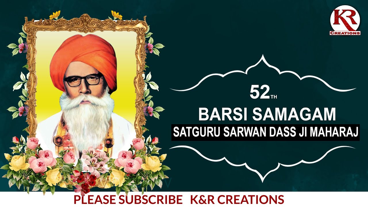 52TH BARSI SAMAGAM SATGURU SWAMI SARWAN DASS JI MAHARAJ 11 JUNE 2024 ...