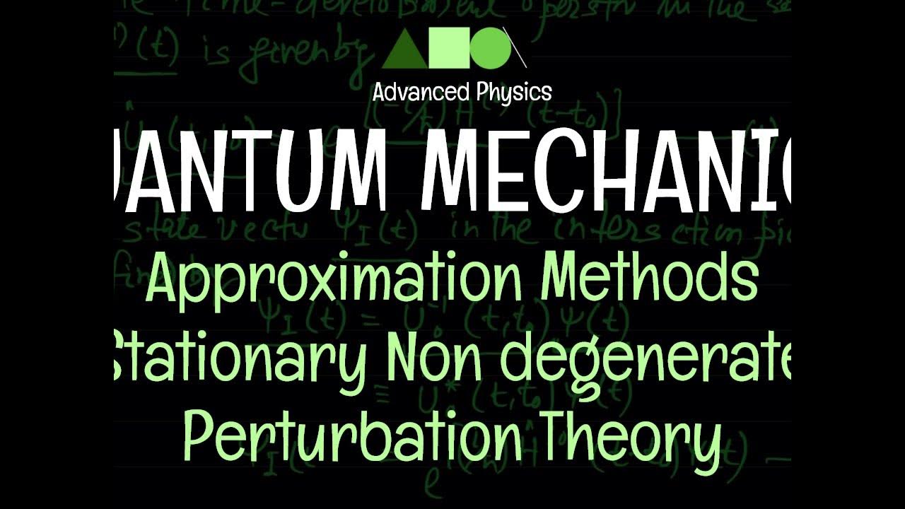 Quantum Mechanics - Approximation Methods : Stationary Perturbation Theory for Non degenerate ...
